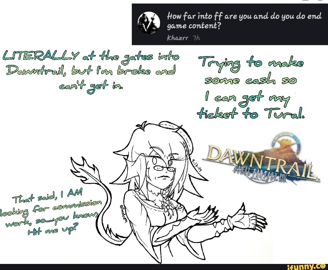 Dawntrail memes. Best Collection of funny Dawntrail pictures on iFunny