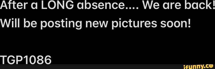 Absence memes. Best Collection of funny Absence pictures on iFunny