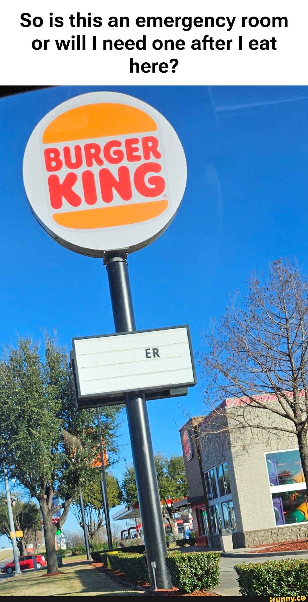 So is this an emergency room or will I need one after I eat here? - iFunny