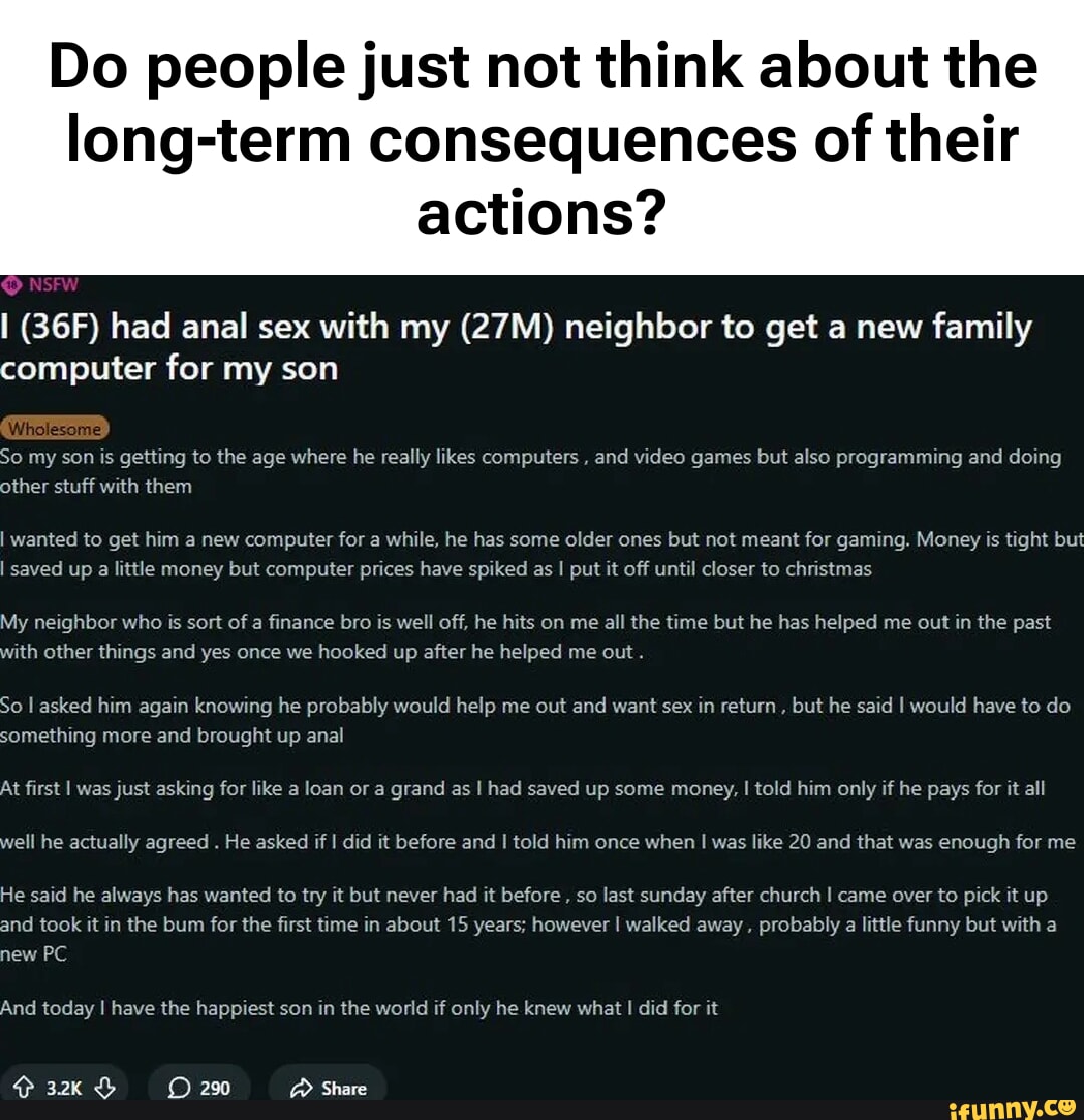 Do people just not think about the long-term consequences of their ...