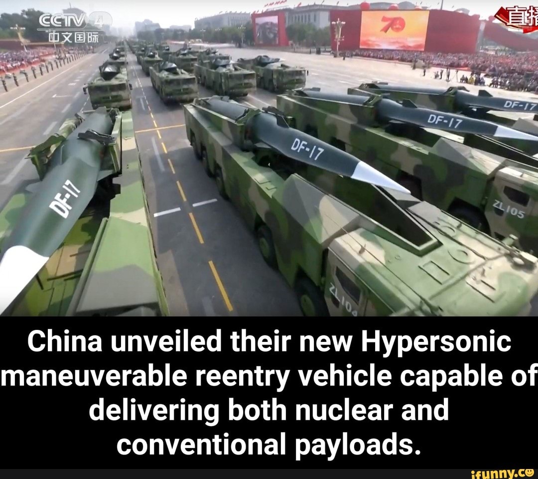 China unveiled their new Hypersonic maneuverable reentry vehicle ...