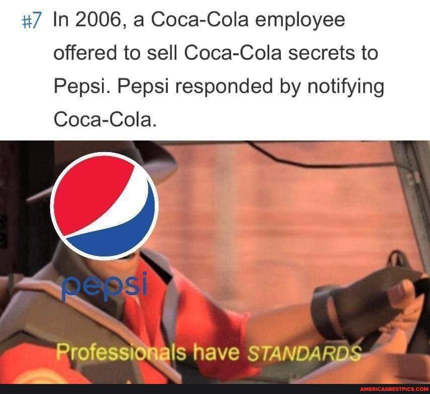 #7 In 2006, a Coca-Cola employee offered to sell Coca-Cola secrets to ...