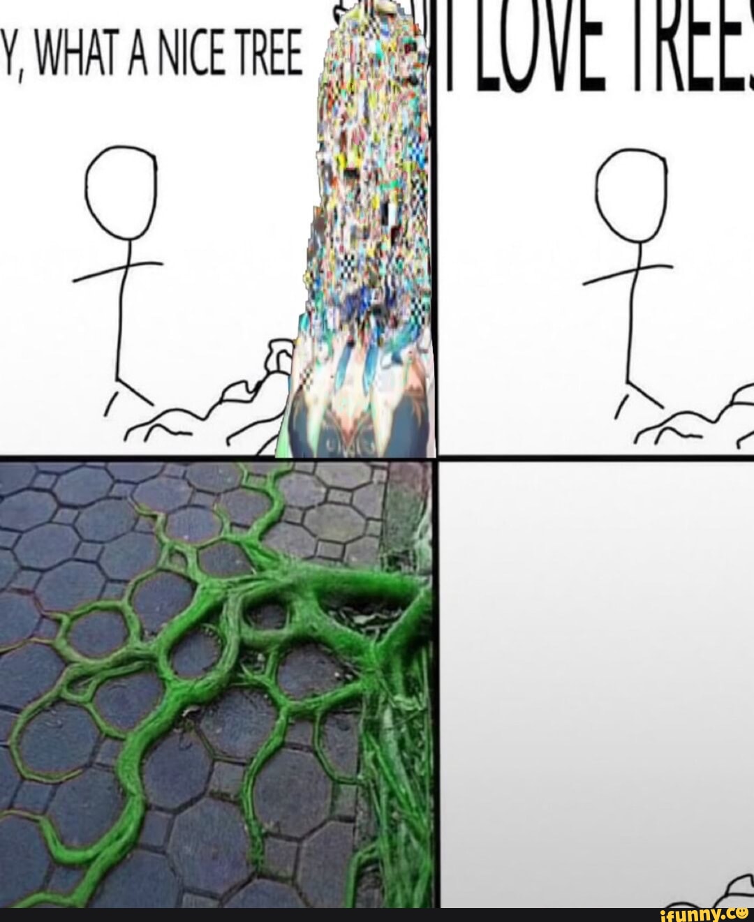 Y, WHAT A NICE TREE is UVE INCE - iFunny