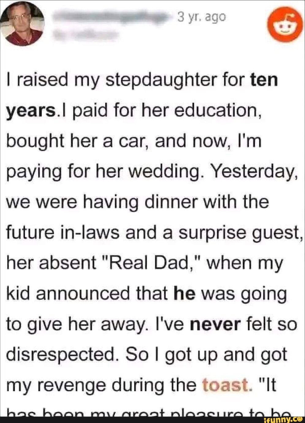 3 yr. ago I raised my stepdaughter for ten years. paid for her ...