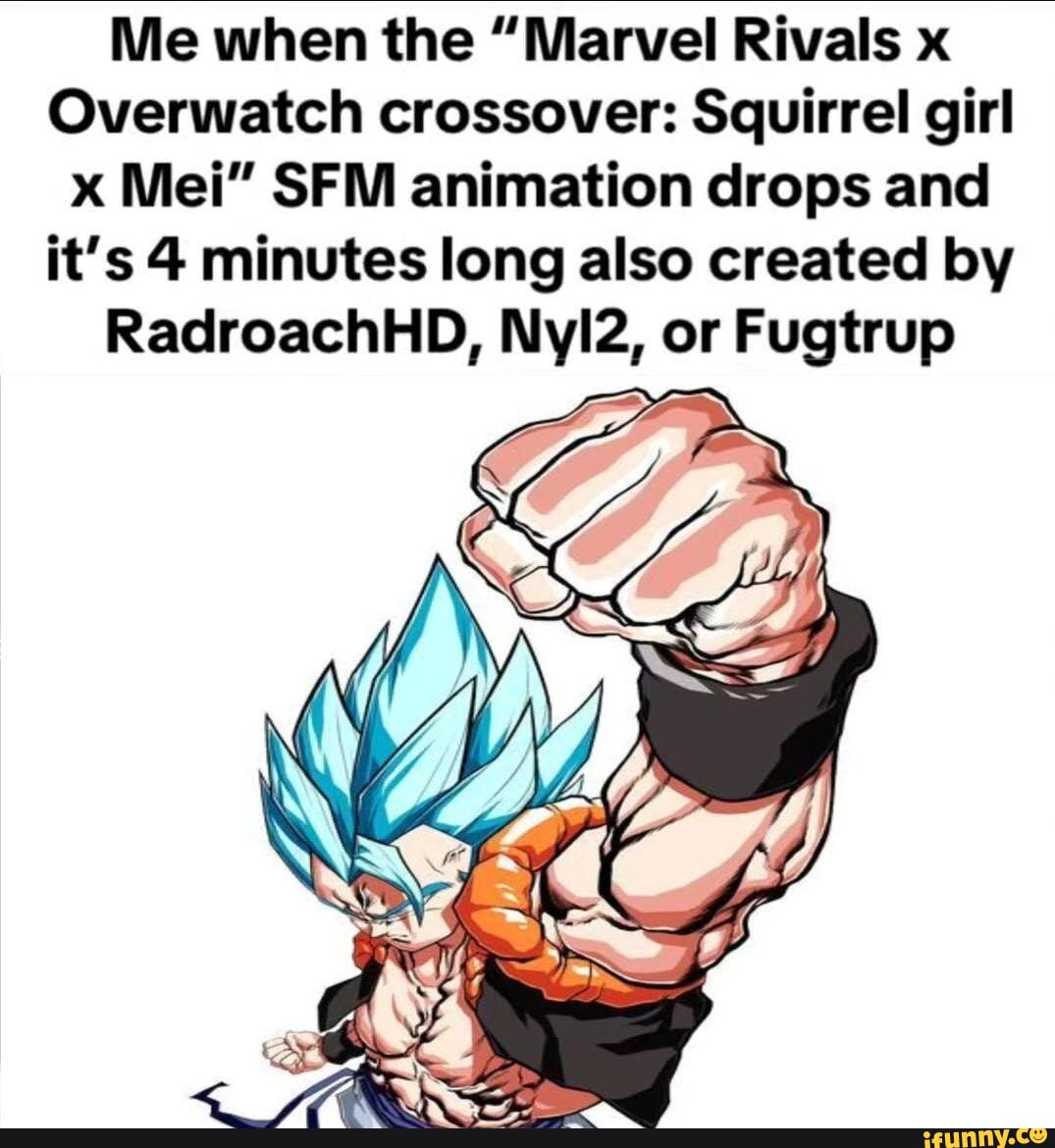 Squirrel girl - Squirrel girl Me when the "Marvel Rivals x Overwatch ...