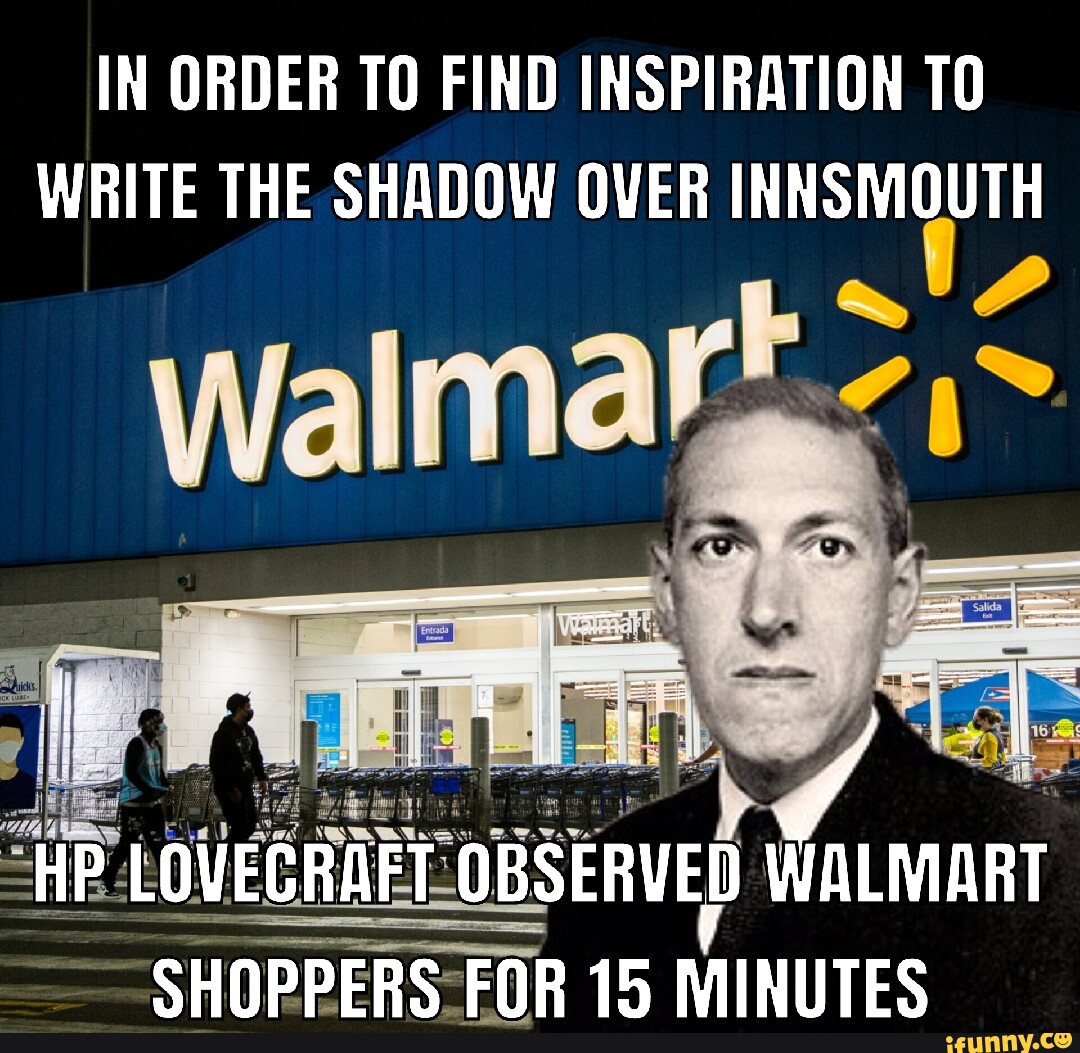 IN ORDER TO FIND INSPIRATION TO WRITE THE SHADOW OVER INNSMOUTH walmart ...