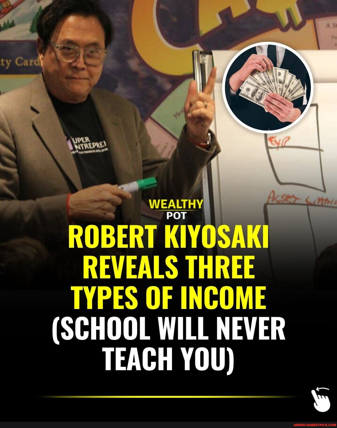ROBERT KIYOSAKI REVEALS THREE TYPES OF INCOME (SCHOOL WILL NEVER TEACH ...