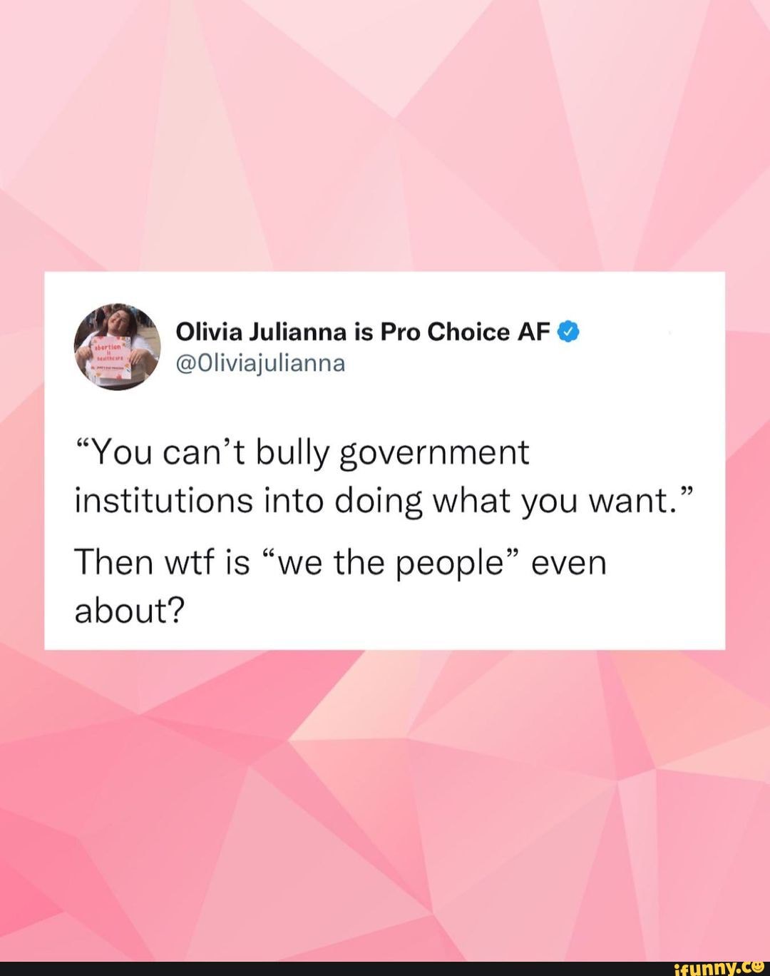 Olivia Julianna is Pro Choice AF @ @Oliviajulianna "You can't bully ...