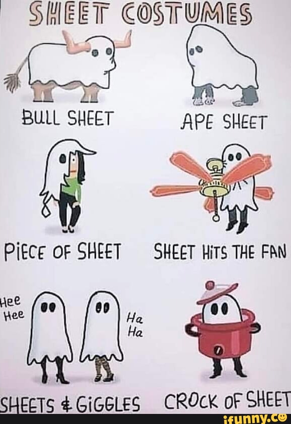 SHEET COSTUMES a m~ BULL SHEET APE SHEET Pitce oF SHEET SHEET HiTS THE ...