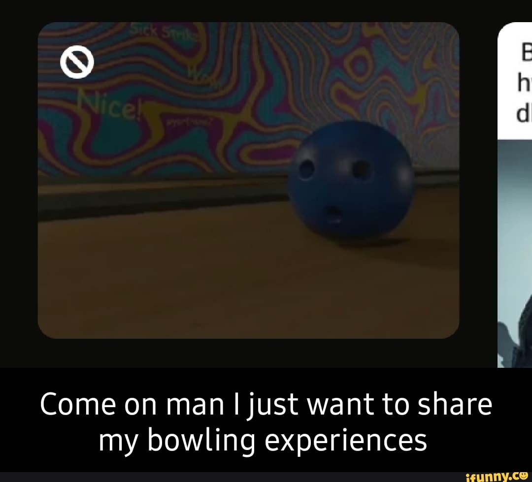Bowling memes. Best Collection of funny Bowling pictures on iFunny