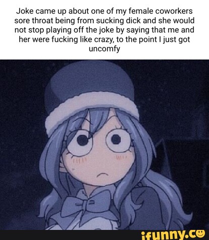 Uncomfy memes. Best Collection of funny Uncomfy pictures on iFunny