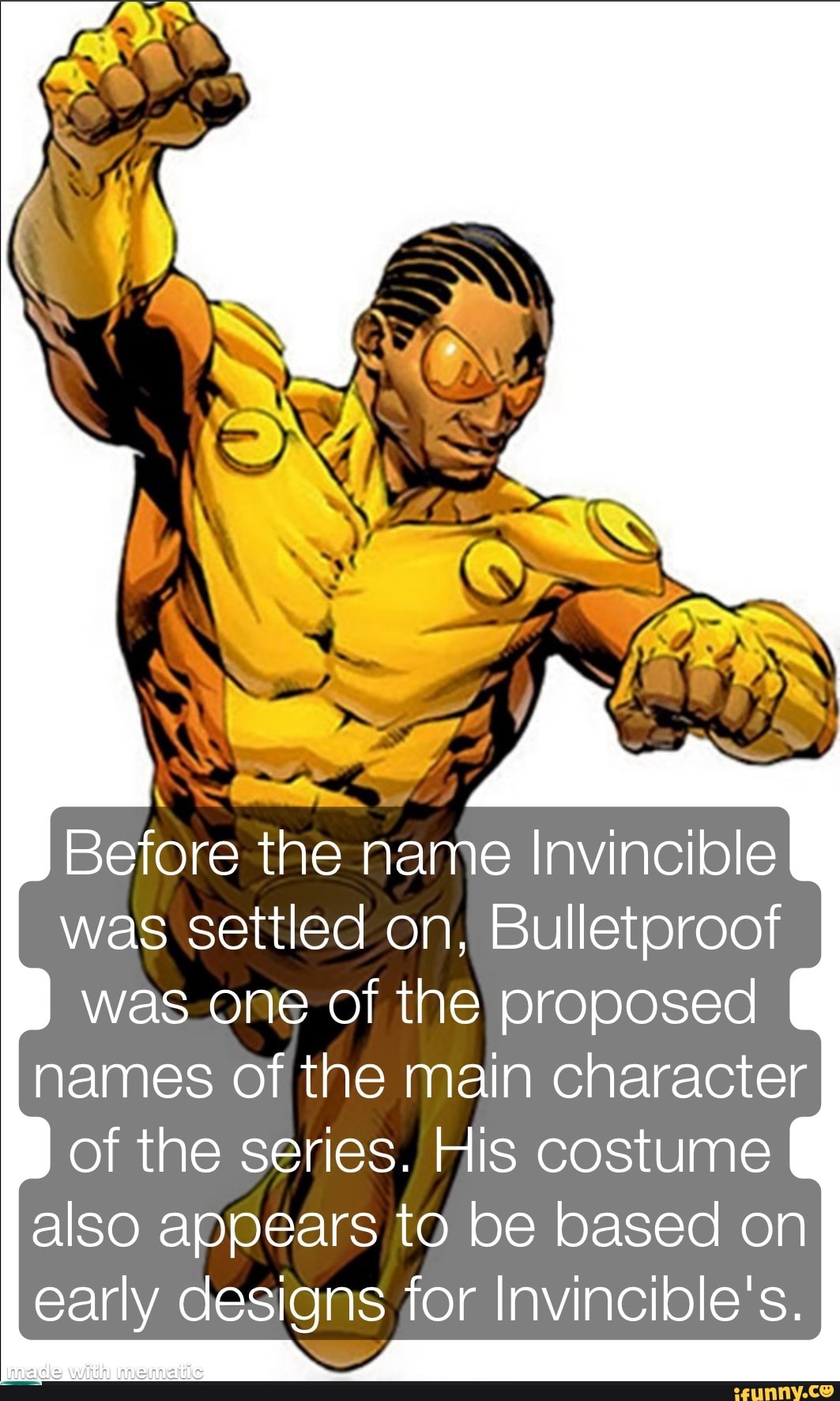 Before the name Invincible was settled on, Bulletproof was one of the ...