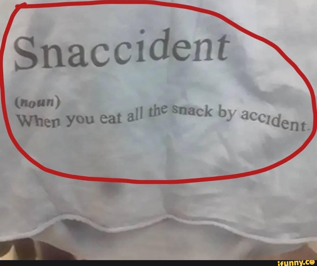 Snaccident memes. Best Collection of funny Snaccident pictures on iFunny