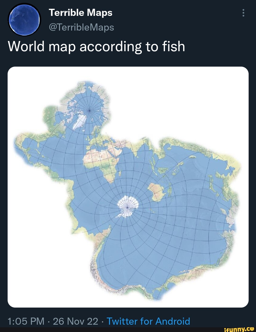 Terrible Maps @TerribleMaps World map according to fish PM - 26 Nov 22 ...