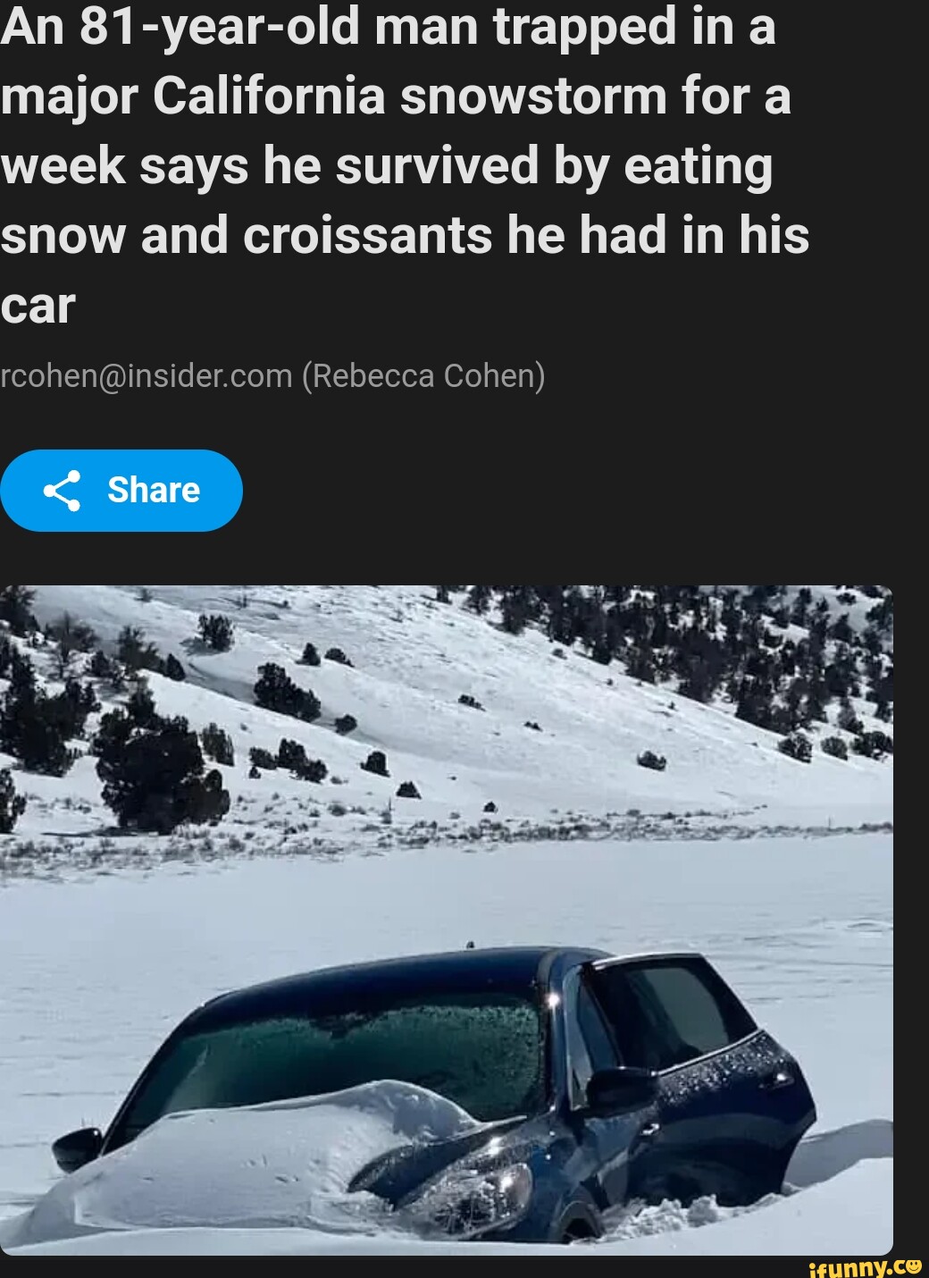 An 81-year-old man trapped in a major California snowstorm for a week ...