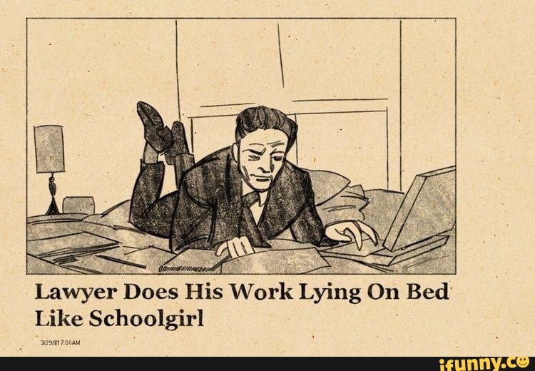 Lawyer Does His Work Lying On Bed Like Schoolgirl - iFunny