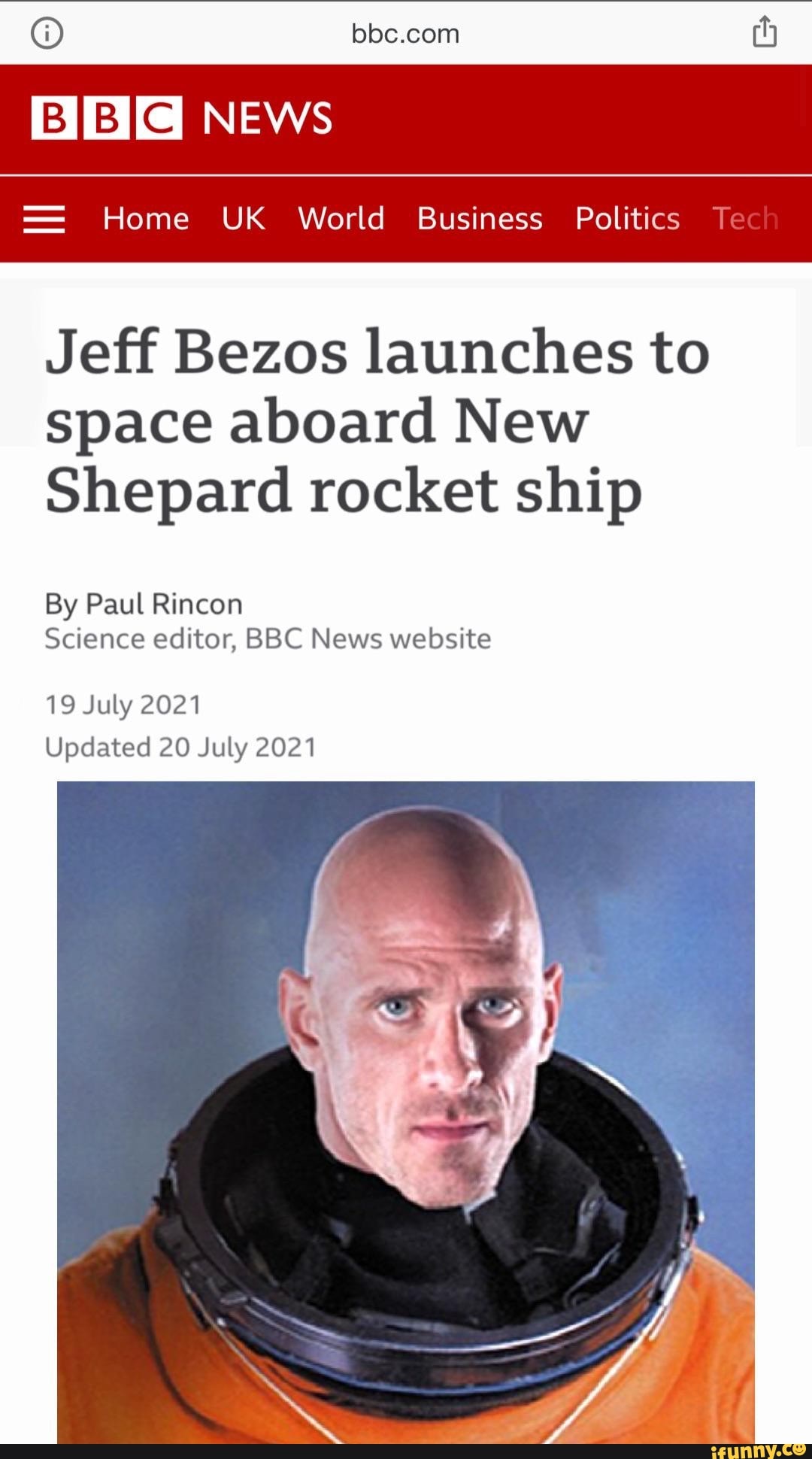 Th EIEVS NEws = Home UK World Business Politics Tec Jeff Bezos launches to space aboard New ...