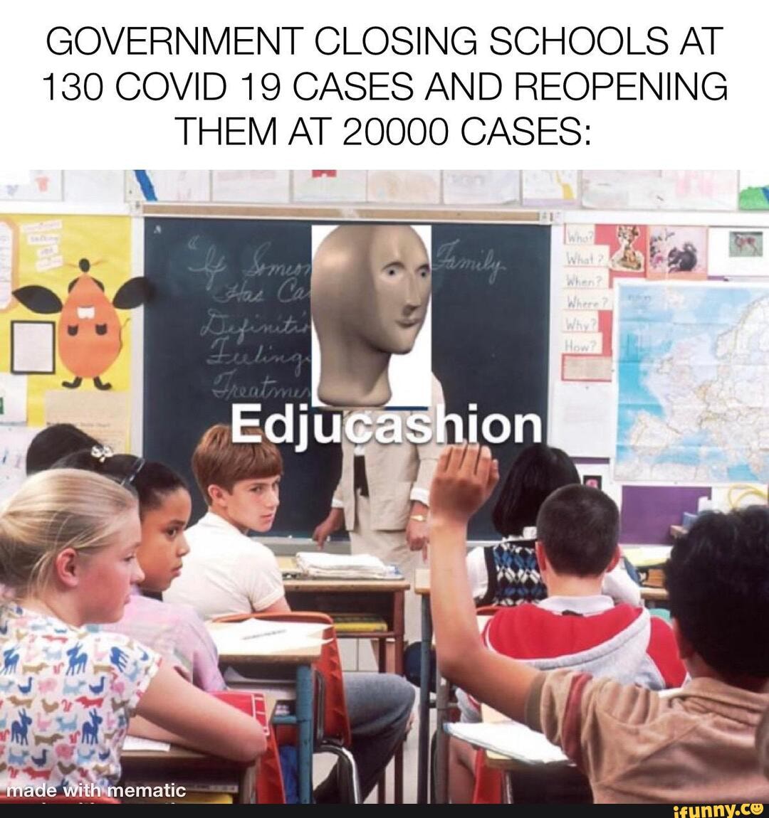 #memes #dankmemes #meme - GOVERNMENT CLOSING SCHOOLS AT 130 COVID 19 ...