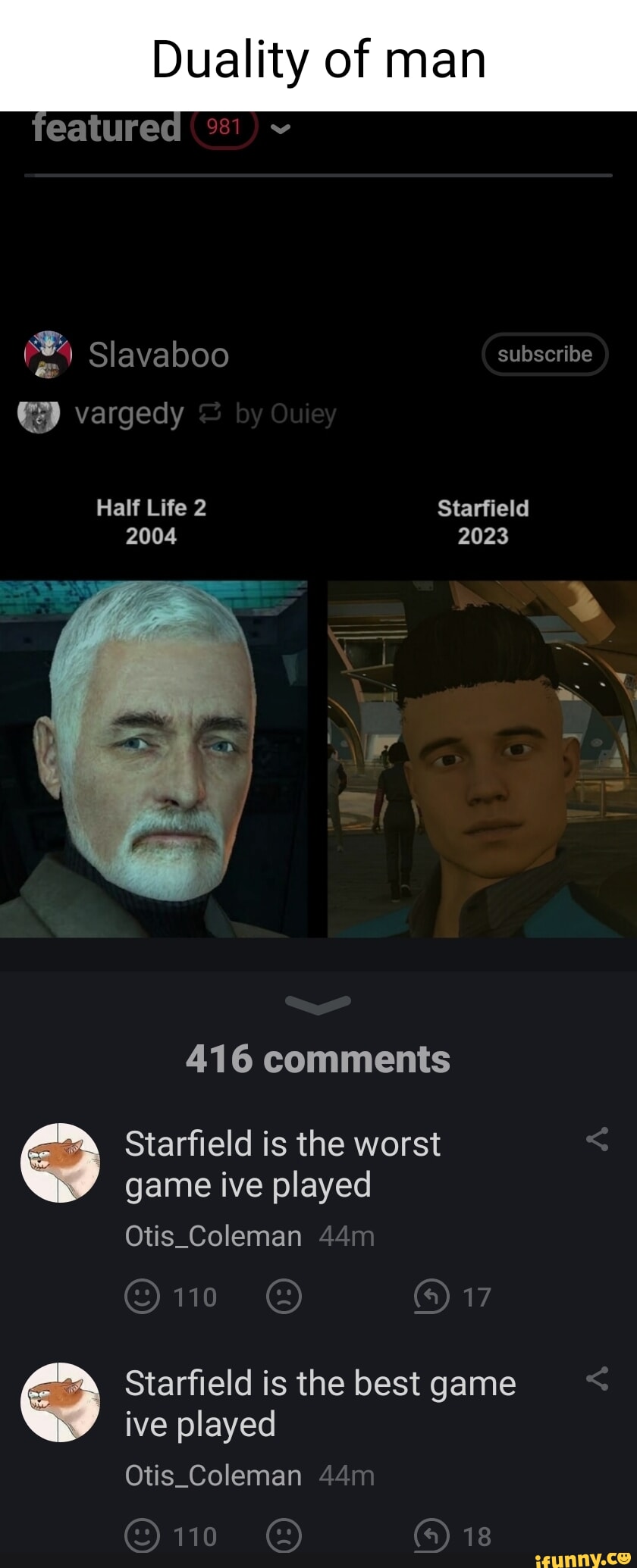 Duality of man featured Slavaboo subscribe vargedy Half Life 2 Starfield 2004 2023 416 comments ...