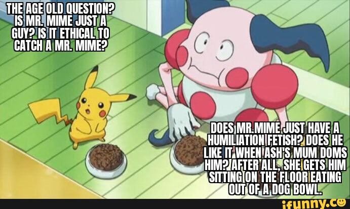Mr. Mime meme and weirdness - THE AGE OLD QUESTION? MIME JUST A GUY? IS ...