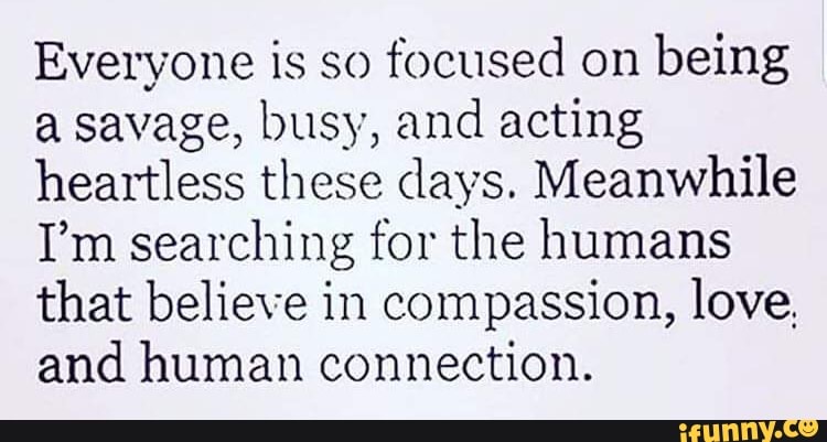 Humanconnection memes. Best Collection of funny Humanconnection ...