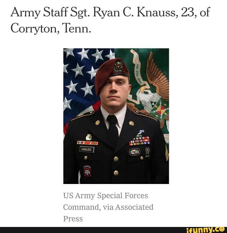 Army Staff Sgt. Ryan C. Knauss, 23, of Corryton, Tenn. US Army Special ...