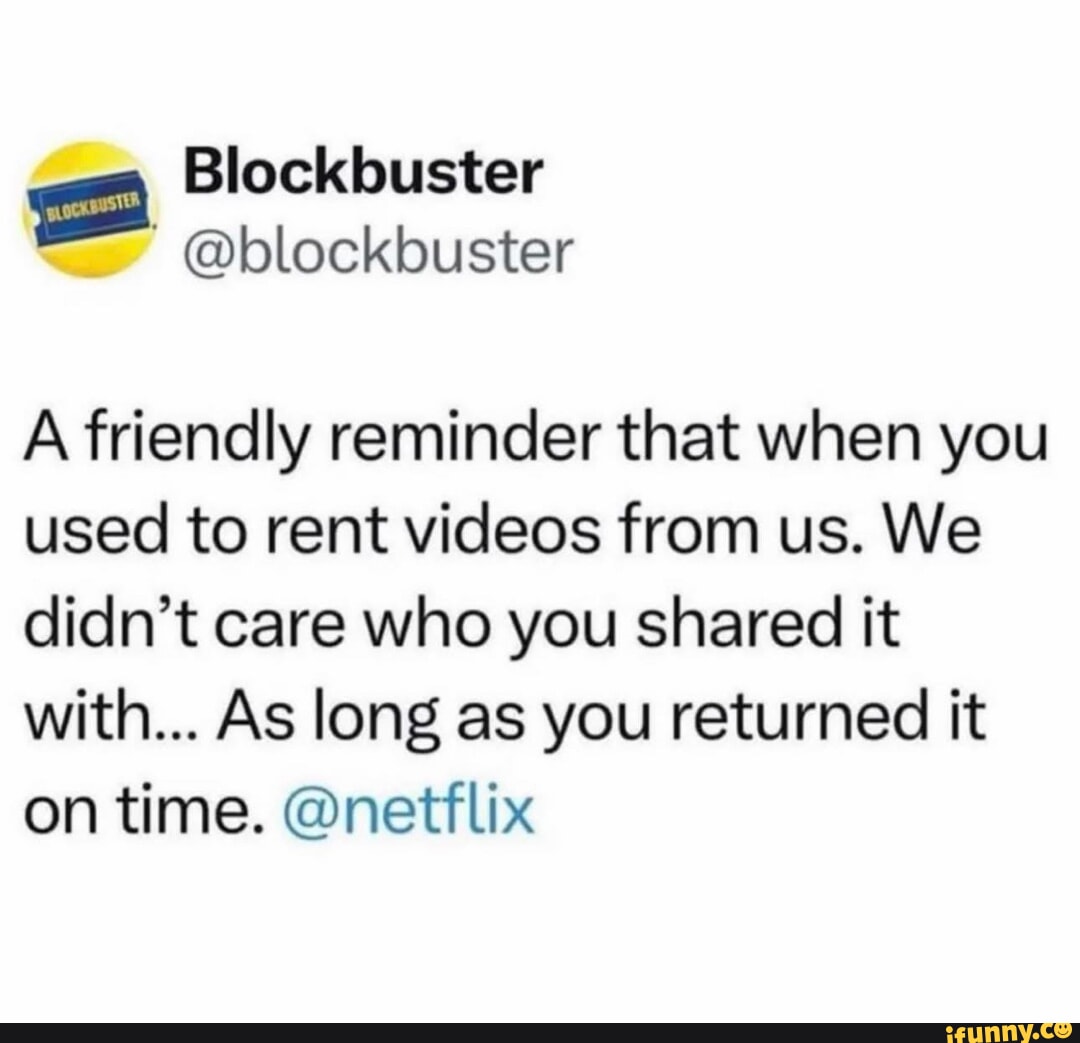 Blockbuster memes. Best Collection of funny Blockbuster pictures on iFunny