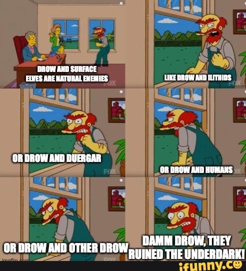 Drow memes. Best Collection of funny Drow pictures on iFunny