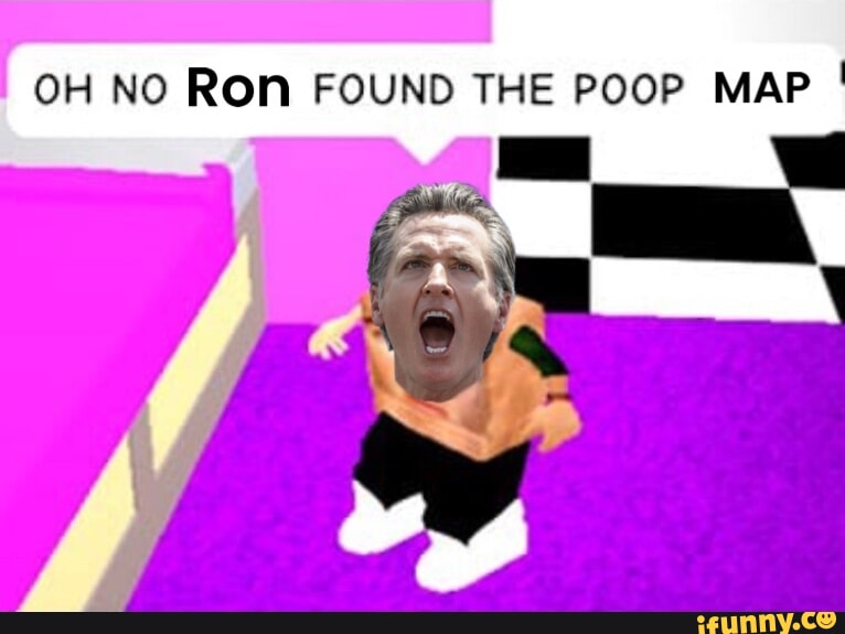 OH NO RON FOUND THE POOP MAP I - iFunny