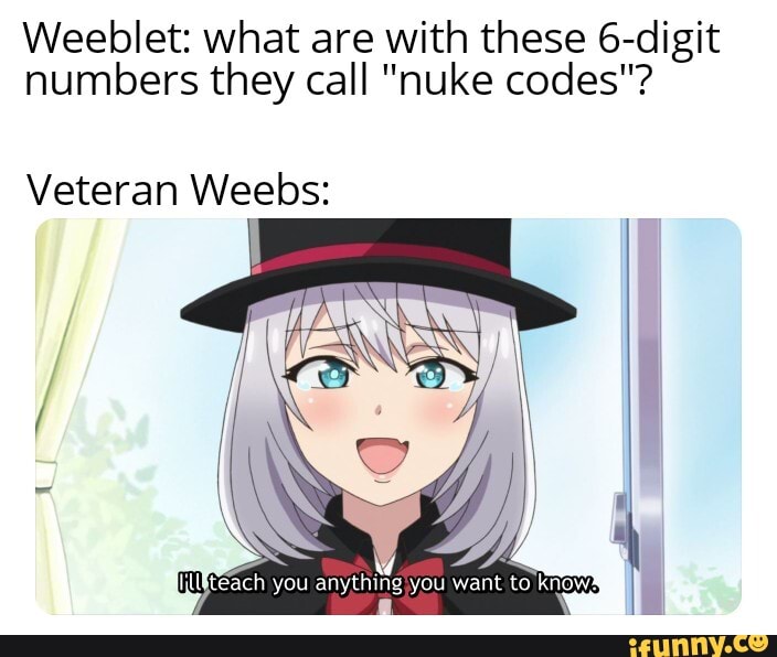 Weeblet: what are with these 6-digit numbers they call "nuke codes ...