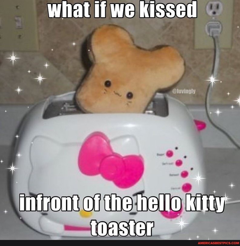 What if we kissed intront of the hello Kitty: inacter - America’s best ...