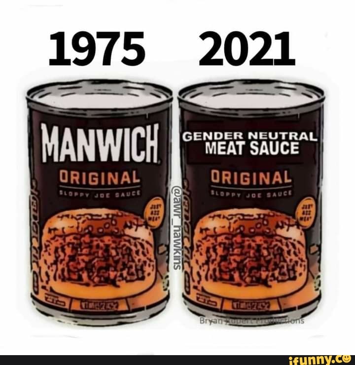 1975 2021 MANWIcH ORIGINAL SS MEAT SAUCE NEUTRAI ORIGINAL - iFunny
