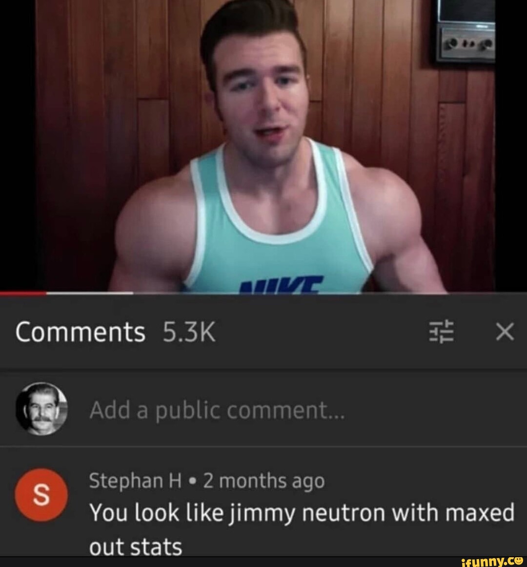 I Comments 5.3K Add a public comment... Stephan H 2 months ago You look ...