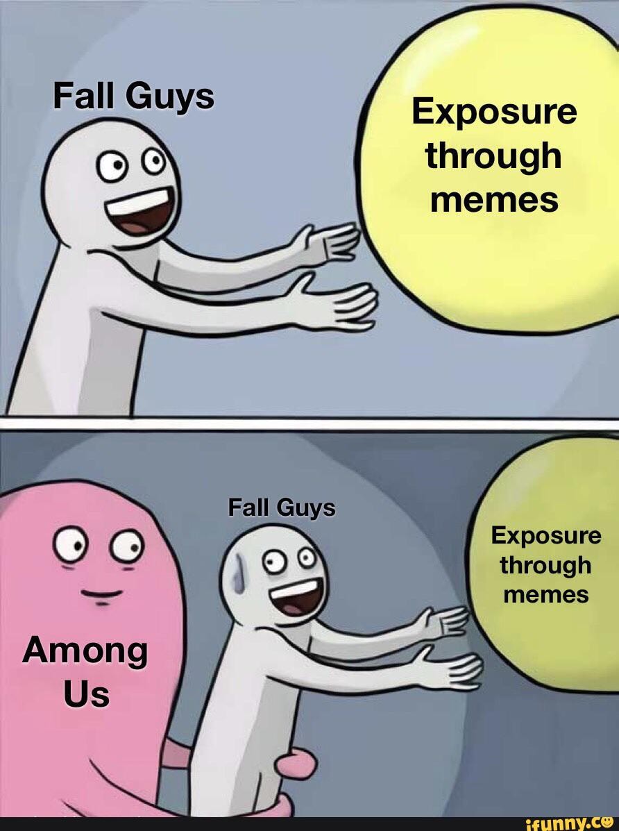 Fall Guys Exposure through memes Fall Guys Exposure through memes - iFunny