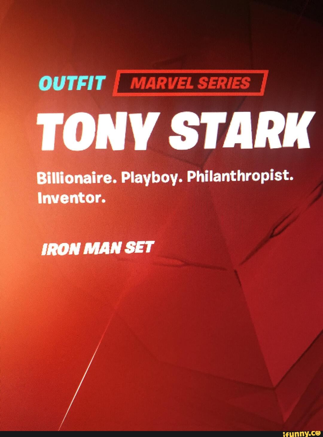 OUTFIT TONY STARK Billionaire. Playboy. Philanthropist. Inventor. IRON ...
