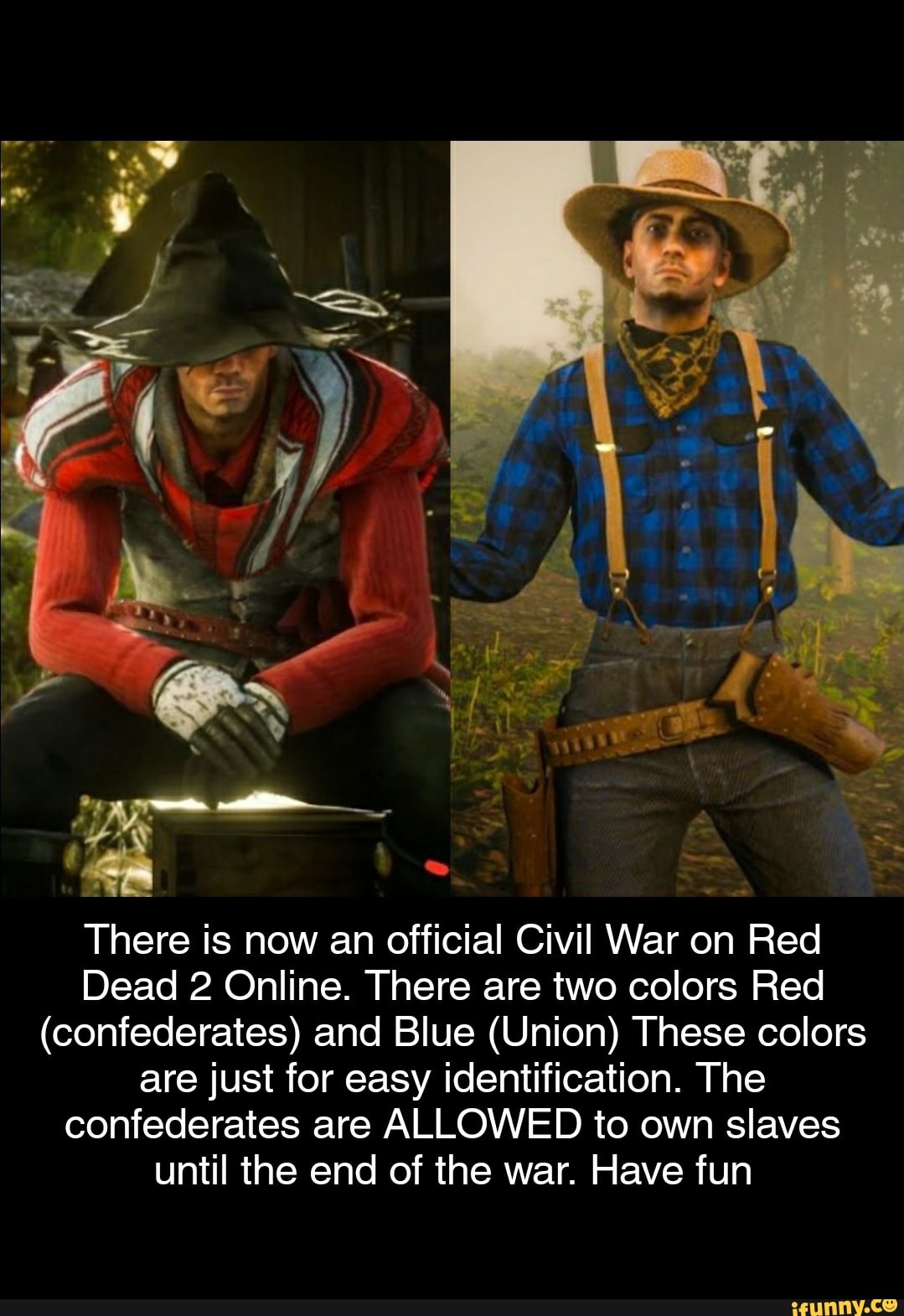 Le There is now an official Civil War on Red Dead 2 Online. There are ...