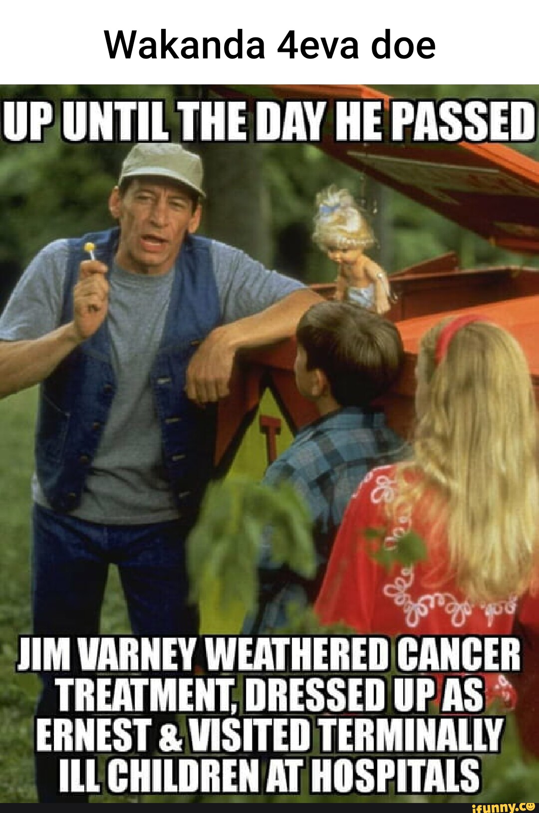 Wakanda 4eva doe UP UNTIL THE DAY HE PASSED fi ; 5 JIM VARNEY WEATHERED ...