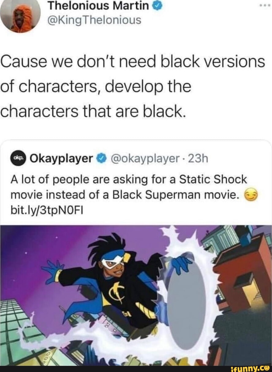 Martin @KingThelonious Cause we don't need black versions of characters ...