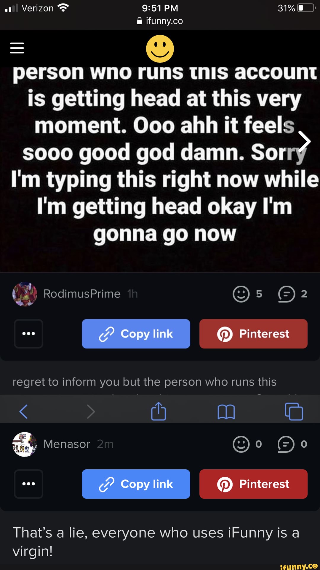 @ ifunny.co person wno runs tnis account is getting head at this very ...