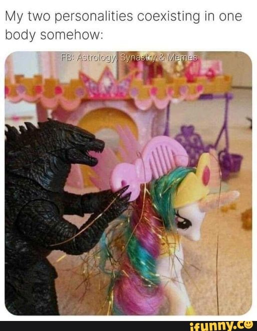 My two personalities coexisting in one body somehow: AS - iFunny