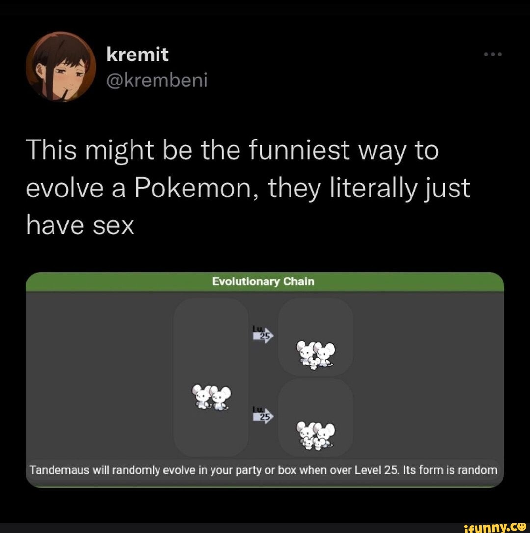 Kremit @krembeni This might be the funniest way to evolve a Pokemon ...