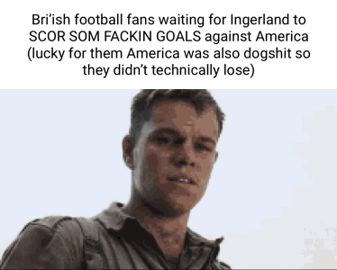Briish football fans waiting for Ingerland to SCOR SOM FACKIN GOALS ...