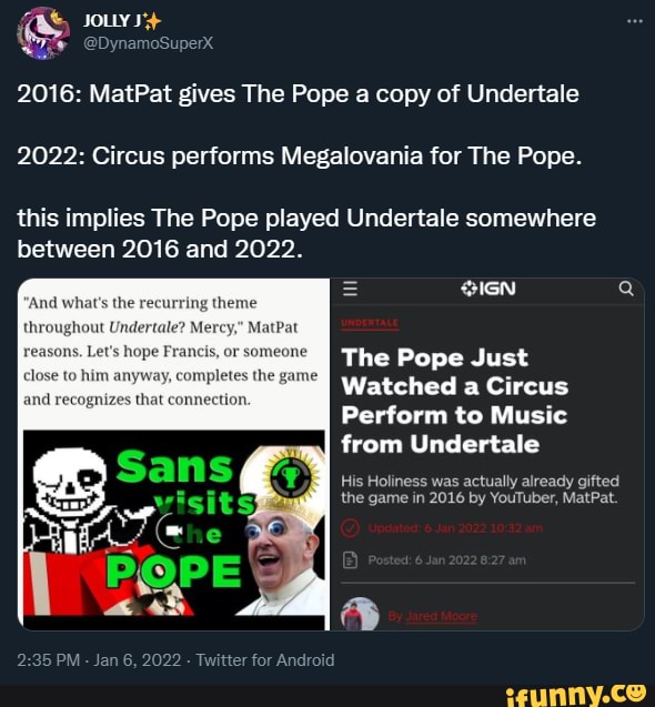 JOLLY 2016: MatPat gives The Pope a copy of Undertale 2022: Circus ...