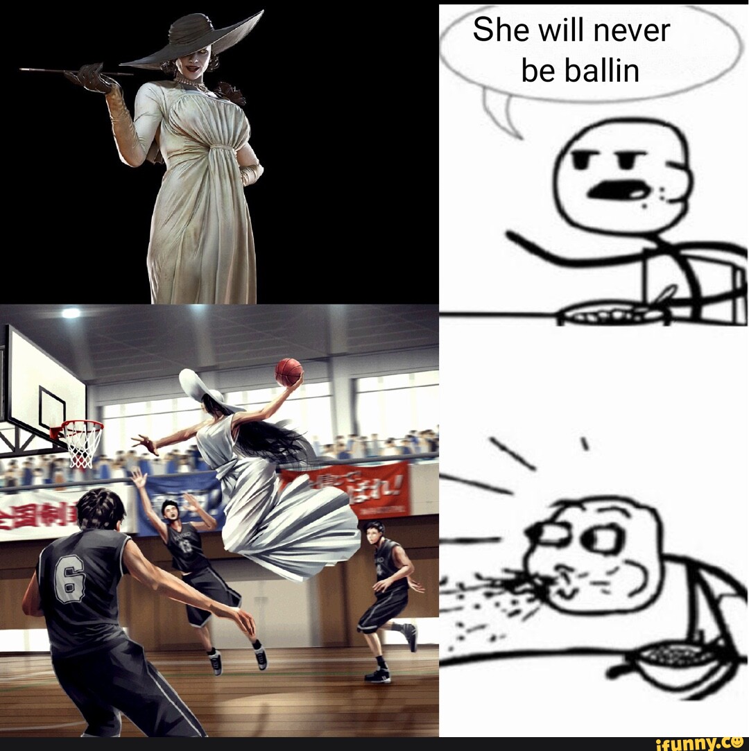 She will never be ballin - iFunny