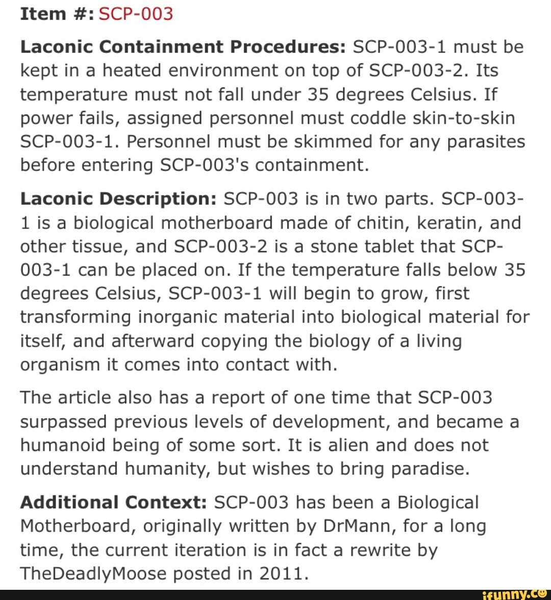 Item SCP-003 Laconic Containment Procedures: SCP-003-1 must be kept in ...