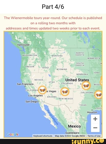 Part The Wienermobile tours year-round. Our schedule is published 'ona ...