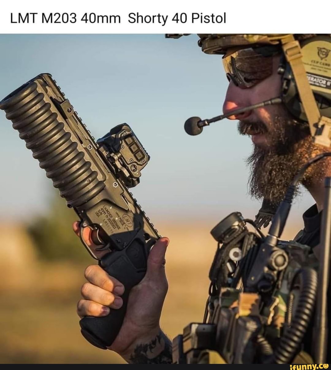 LMT M203 40mm Shorty 40 Pistol - iFunny