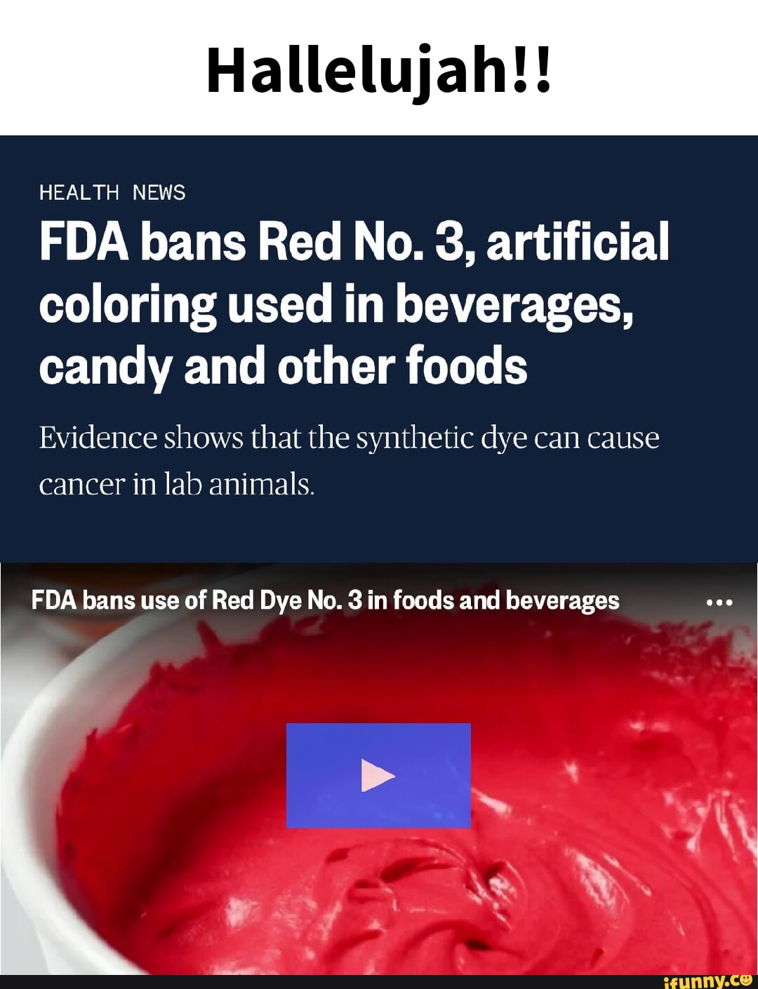 Hallelujah!! HEALTH NEWS FDA bans Red No. 3, artificial coloring used ...