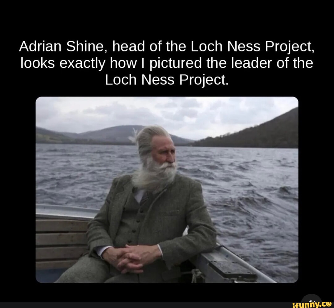 Adrian Shine, head of the Loch Ness Project, looks exactly how I ...