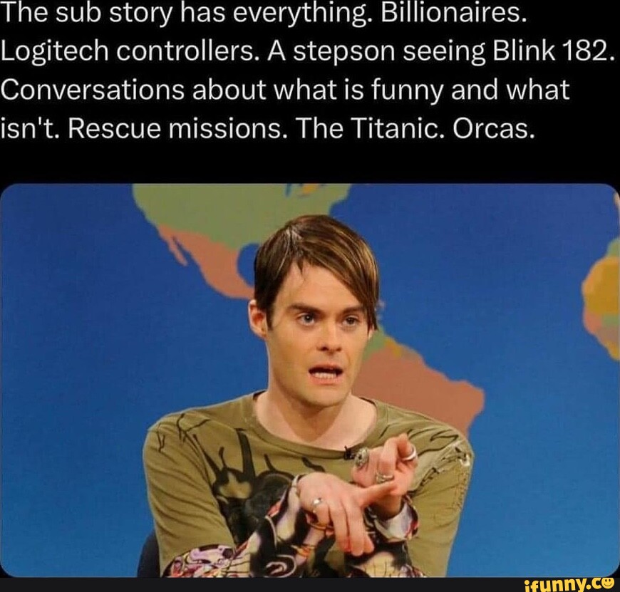 The sub story has everything. Billionaires. Logitech controllers. A ...